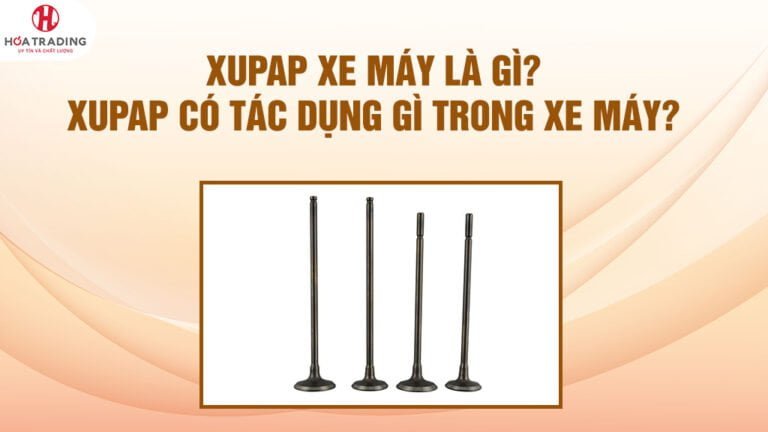 Xupap xe máy là gì? Xupap có tác dụng gì trong xe máy?